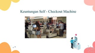presentation about self checkout machine (inovation) | PPTX
