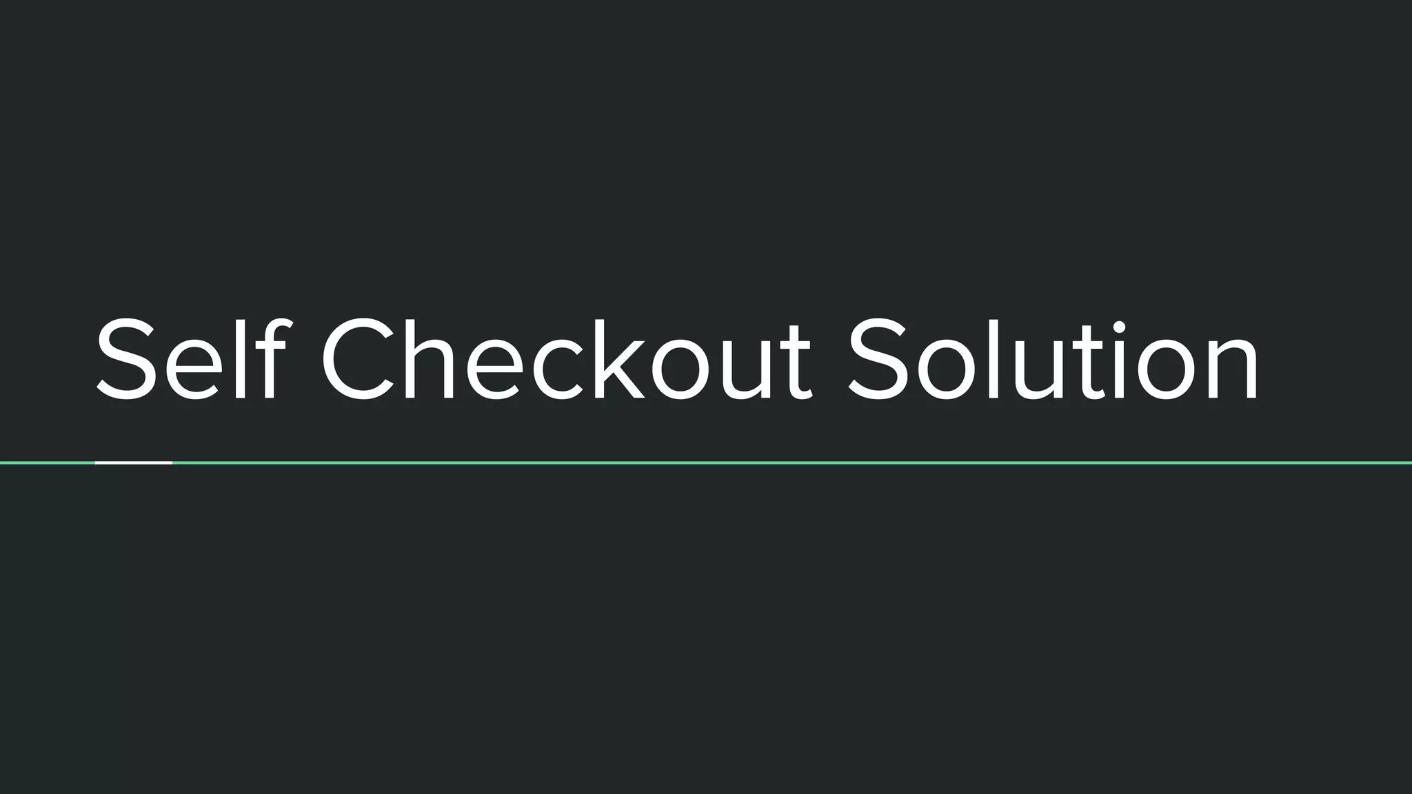 Self checkout solution | PDF