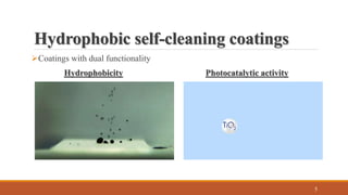 hydrophobic self cleaning coatings and their applications .pptx