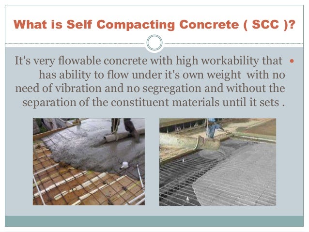 Self compacting concrete
