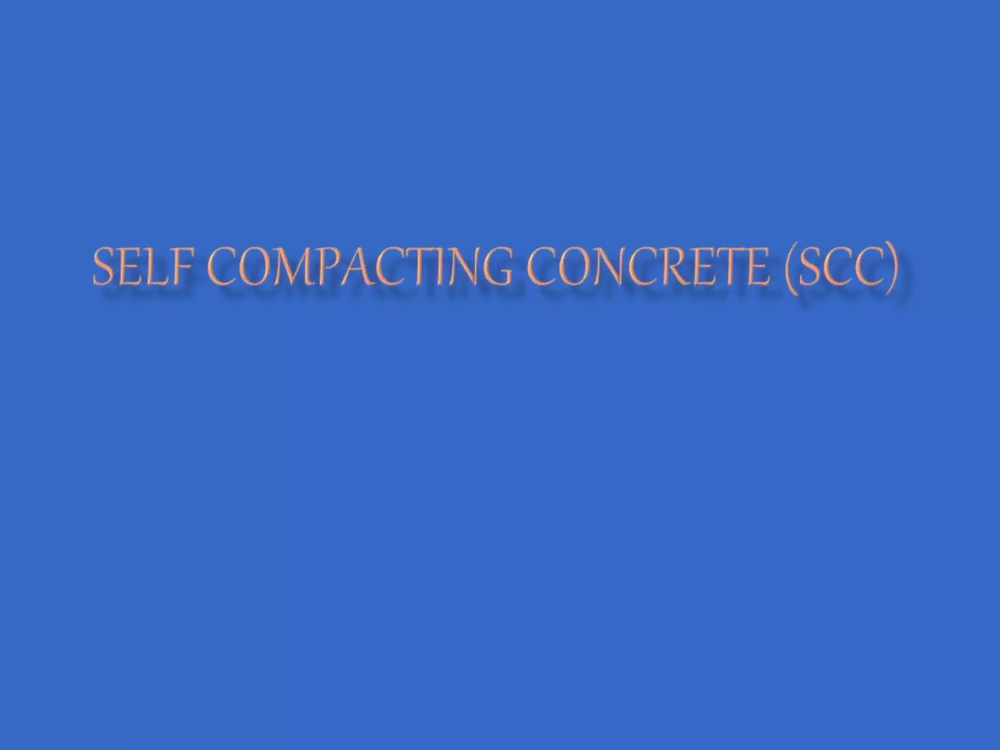 Self compacting concrete (scc) | PPTX