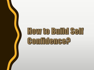 Self confidence | PPTX
