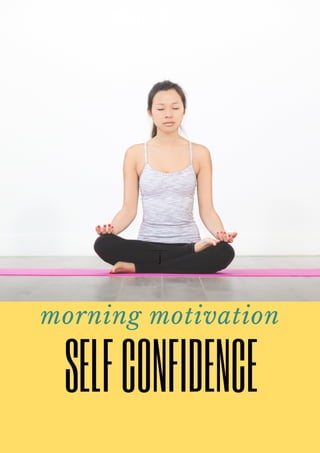 SELF CONFIDENCE / MORNING MOTIVATION | PDF