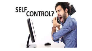 Self Control.pptx | Mental Health | Diseases and Conditions