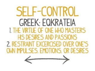 Self control & Temperance | PPT | Free Download