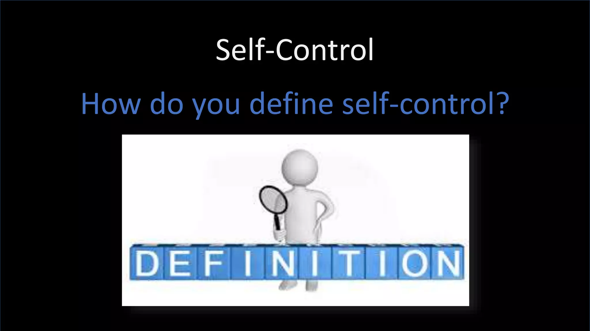 Self control slide presentation | PPTX