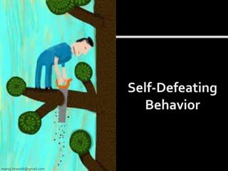 Self defeating behaviour | PPTX