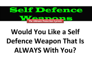 Self Defence Weapons | PPT