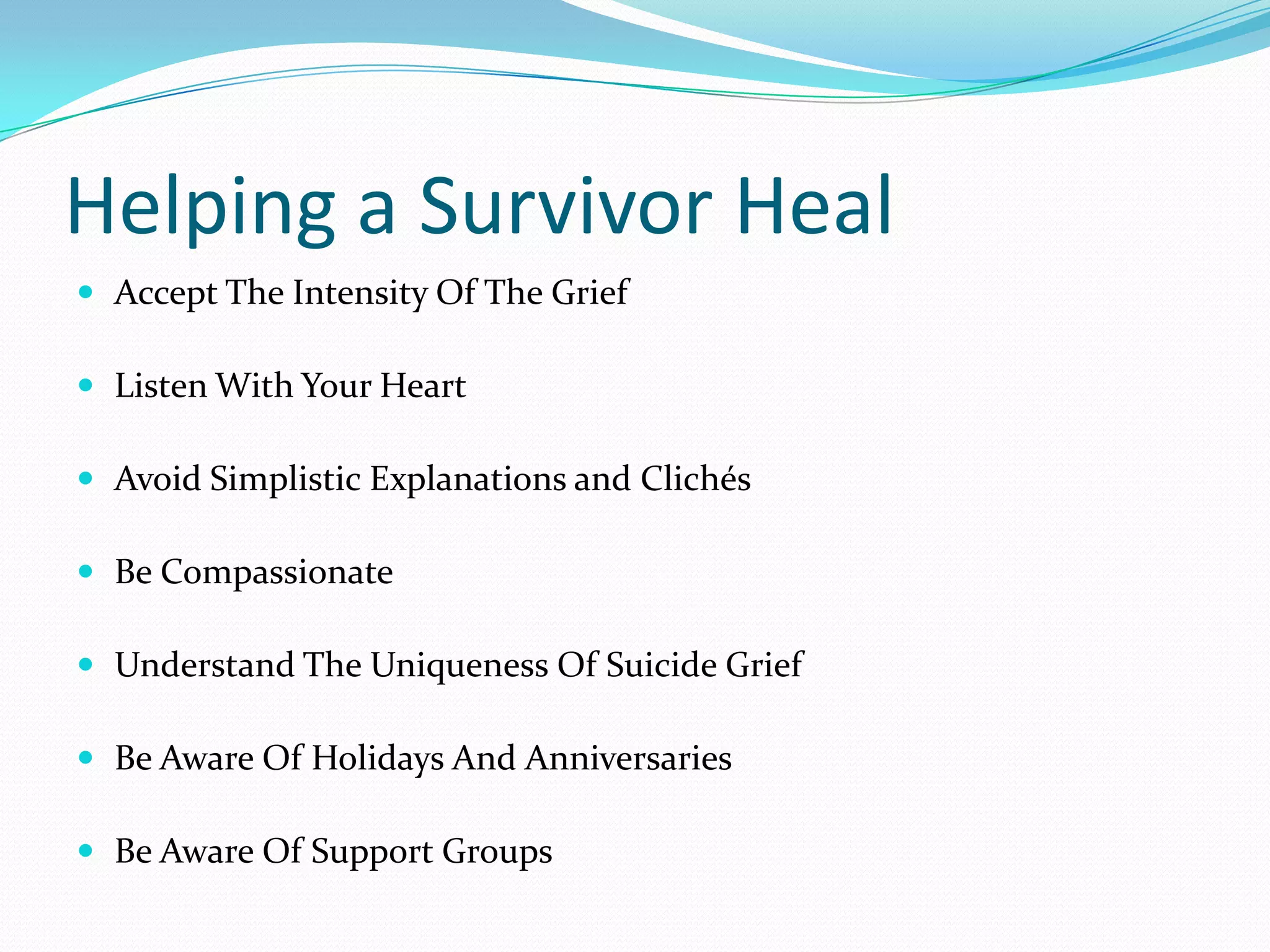Self destructive behaviors and survivors of suicide | PPTX