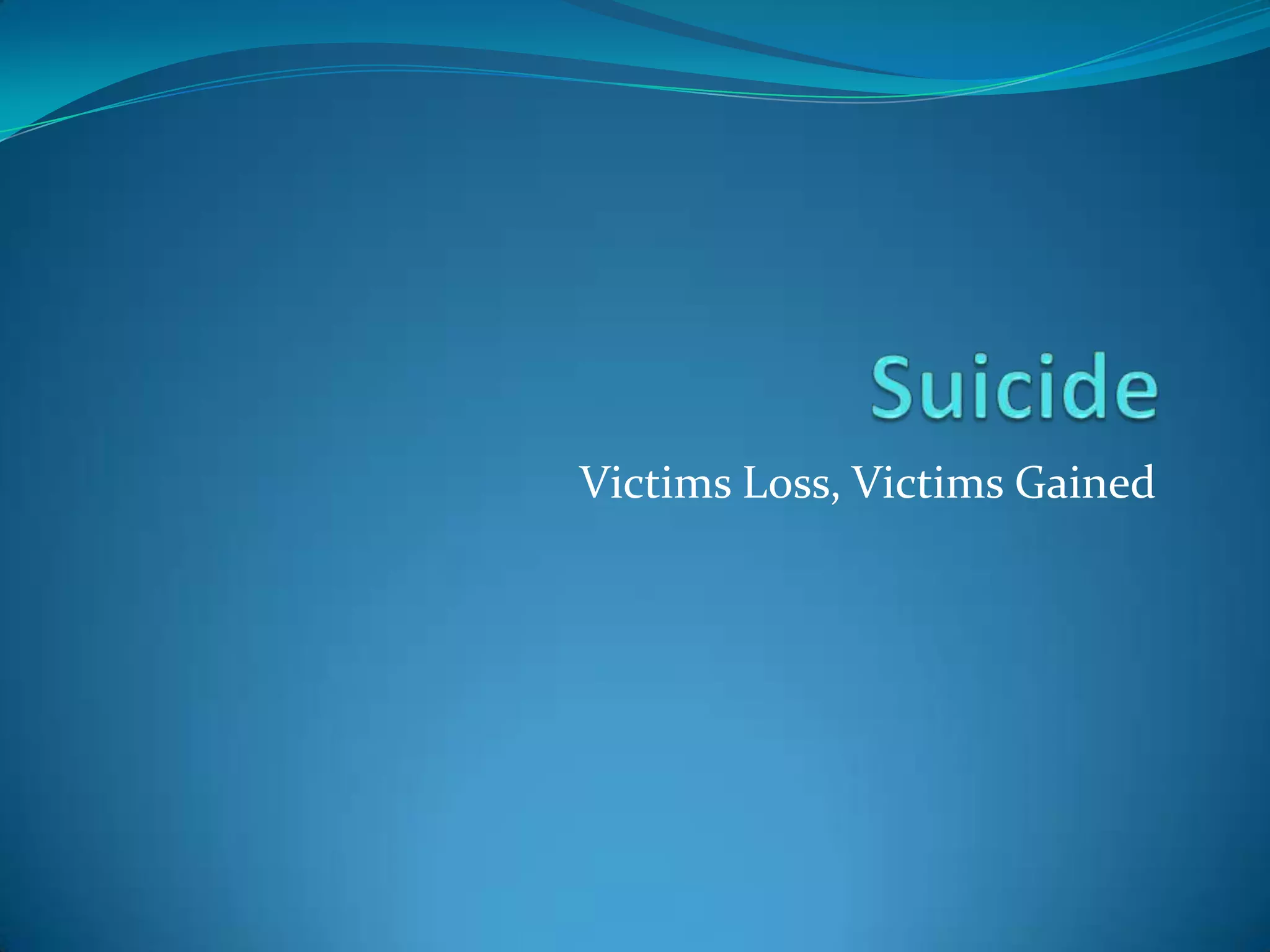 Self destructive behaviors and survivors of suicide | PPTX