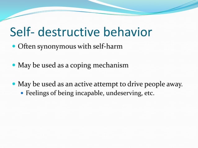 Self destructive behaviors and survivors of suicide | PPTX | Mental ...