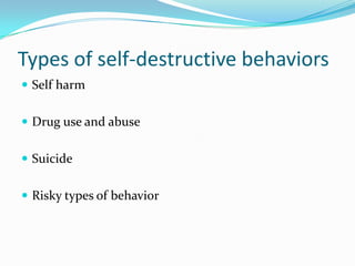 Self destructive behaviors and survivors of suicide | PPTX | Mental ...