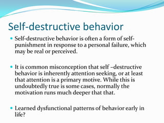 Self destructive behaviors and survivors of suicide | PPT