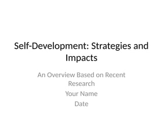 Self_Development_Presentation.pptxdsfvndjsfvnjkdsfvnjdksfnvkjdsvndfsv ...