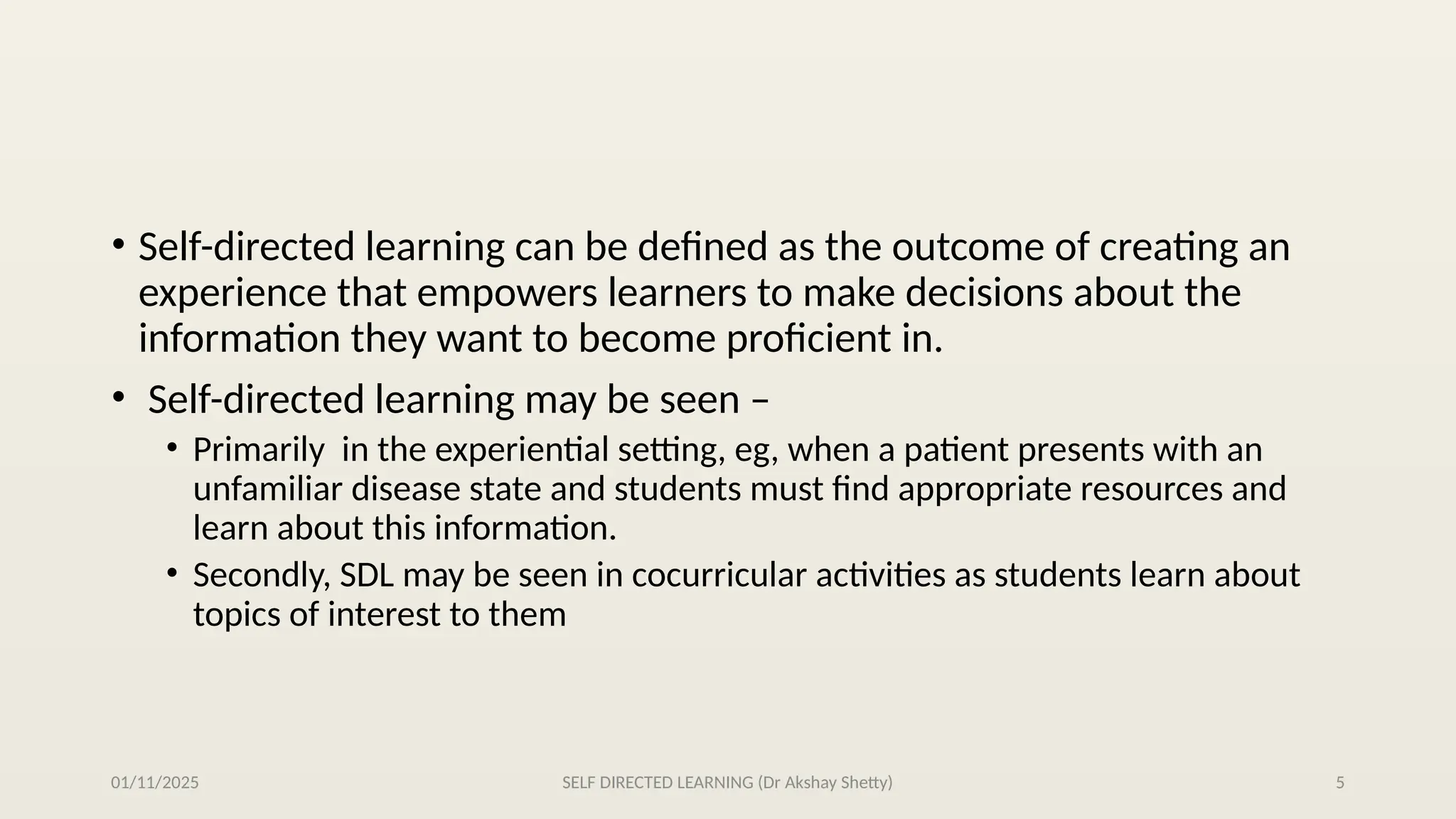 Self Directed Learning Dr Akshay Shetty .pptx