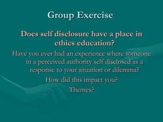 Self-Disclosure in Ethics Education | PPT