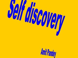 Self Discovery and Self Awareness this is a powerpoint presentation to ...