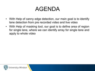 Lane detection by use of canny edge | PPT