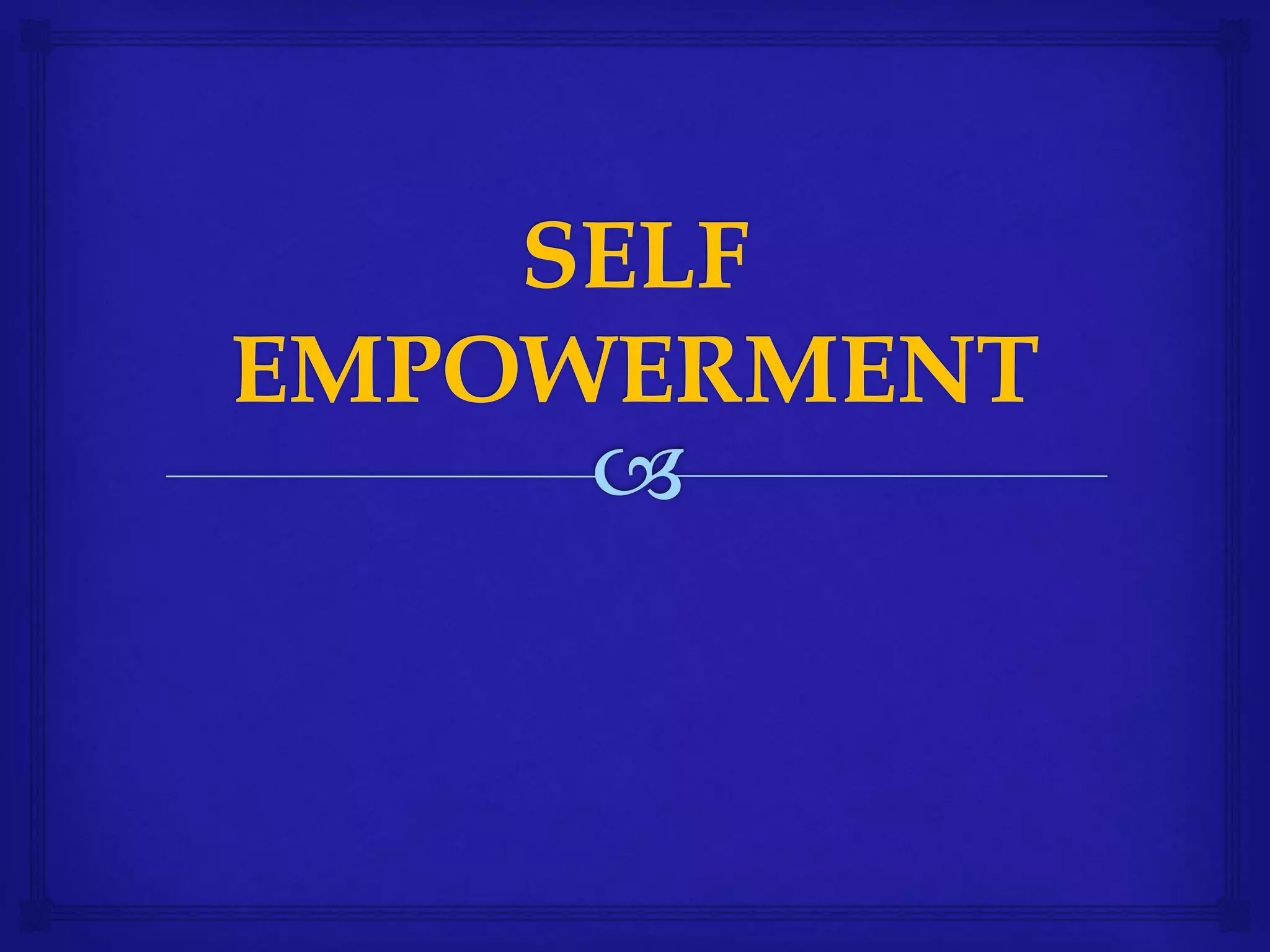 Self empowerment | PPTX