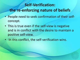 SELF VERIFICATION AND SELF ENHANCEMENT | PPTX