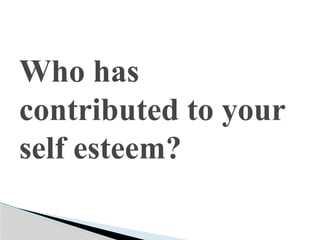 Self Esteem powerpoint fot kids better explained | PPTX