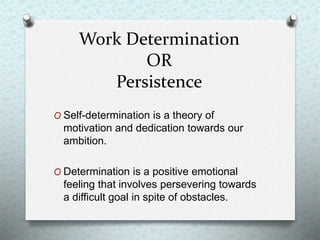 Self esteem and work determination | PPTX
