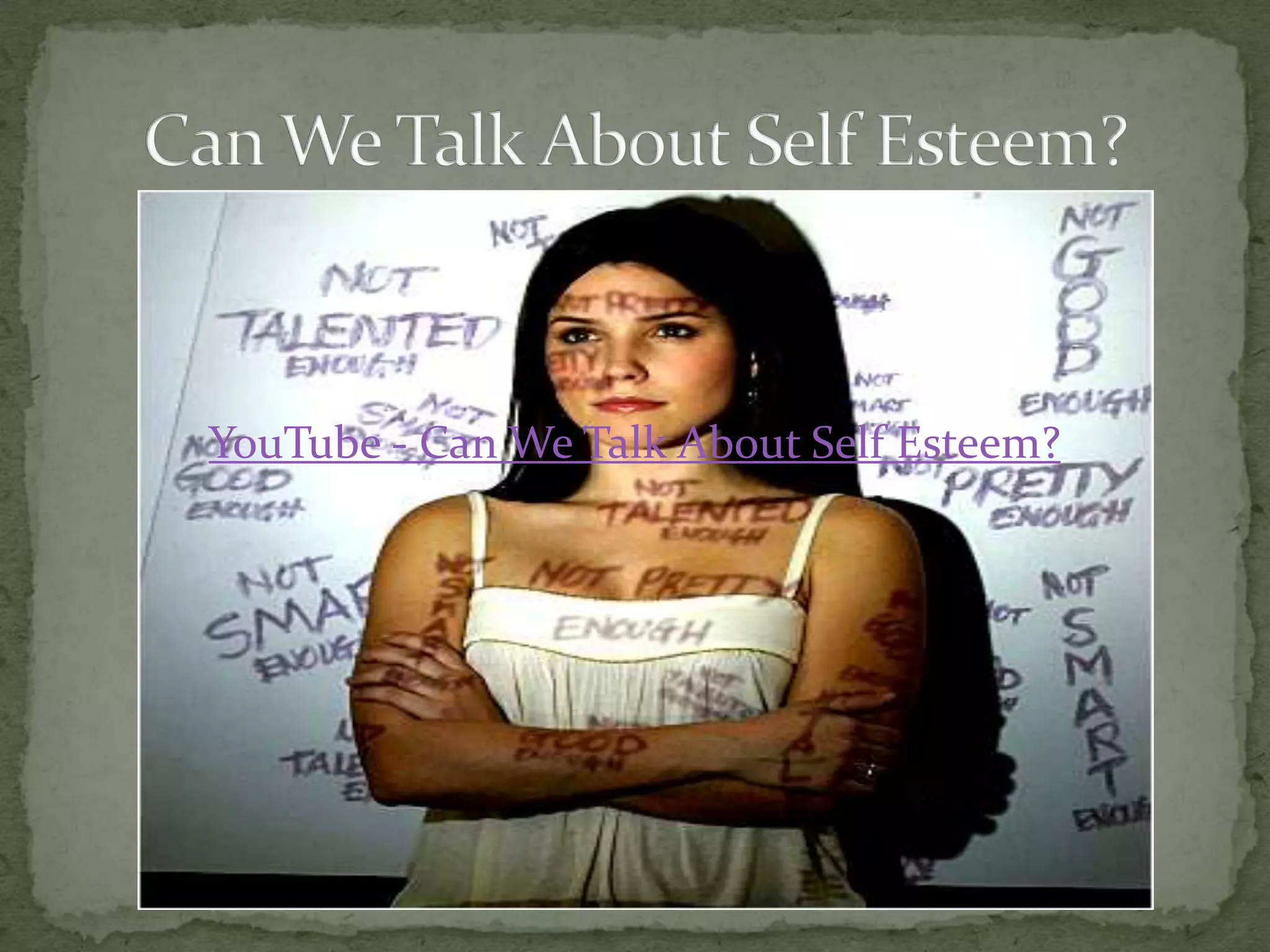 Self Esteem Presentation | PPTX | Parenting Teens | Parenting