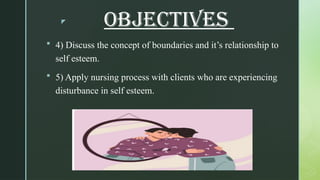Prompting Self Esteem In Pyschiatric Nursing.ppt