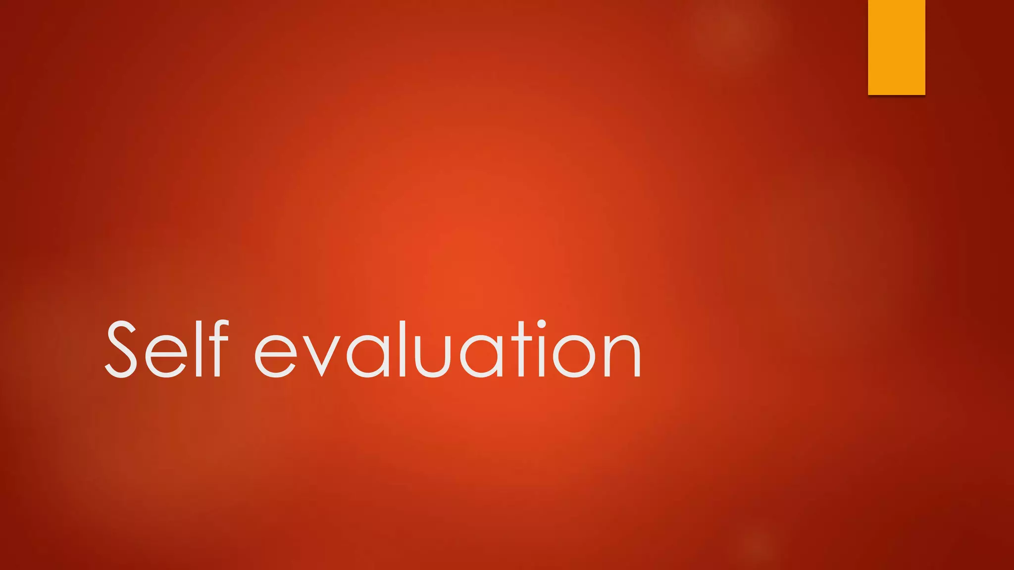 Self evaluation | PPT