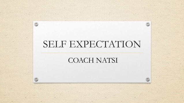 Self expectation | PPTX