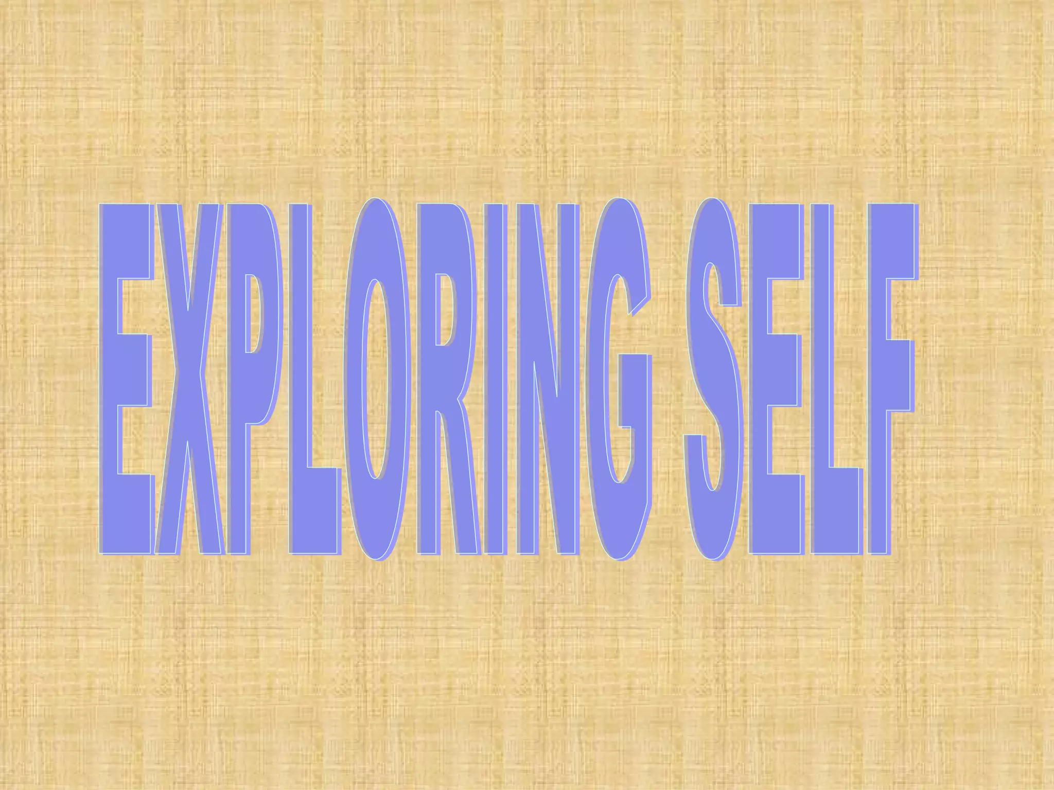 Self exploration | PPT