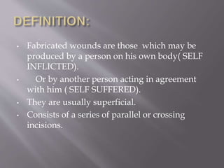 Self fabricated wounds | PPTX