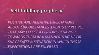 Self fulfilling prophecy | PPTX