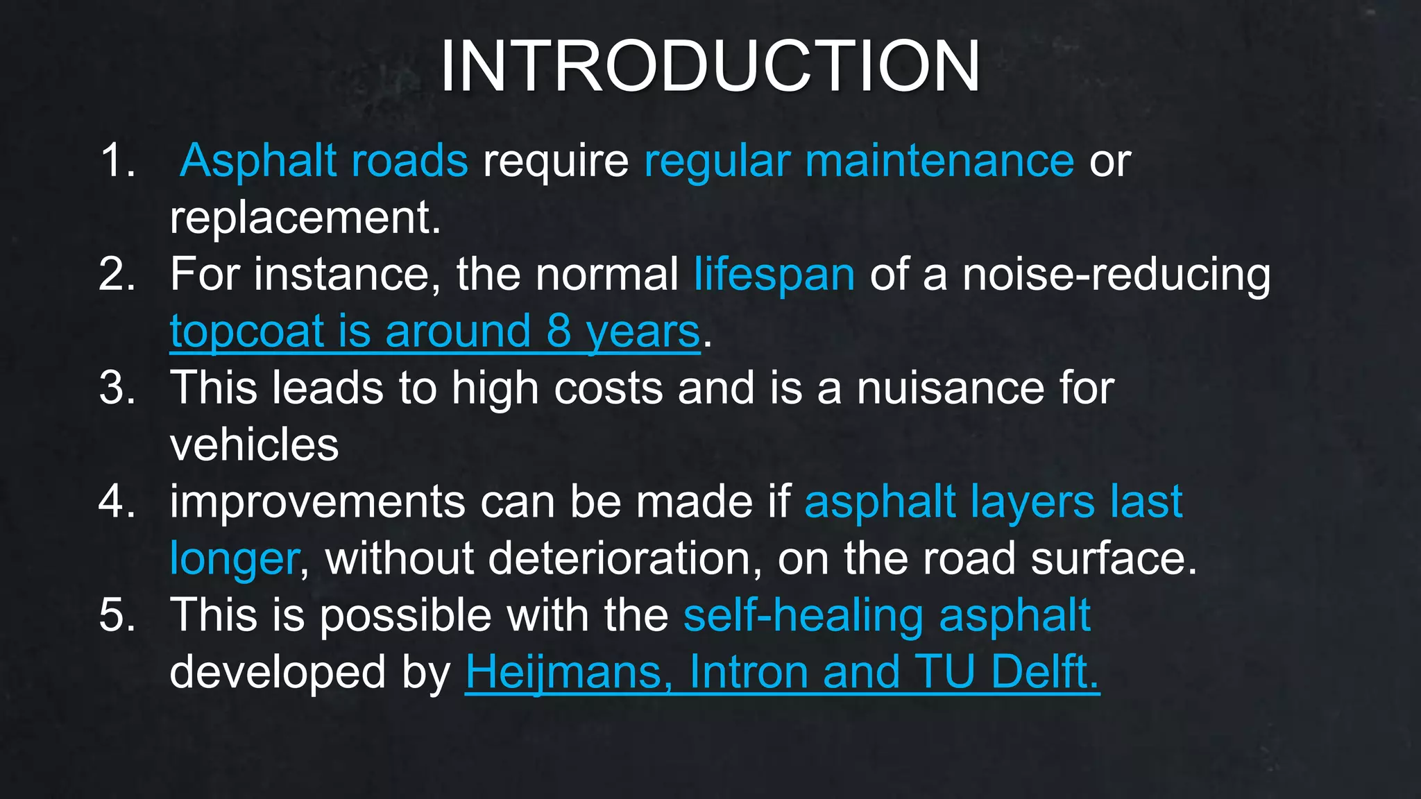 Self healing asphalt - new innovation | PPTX
