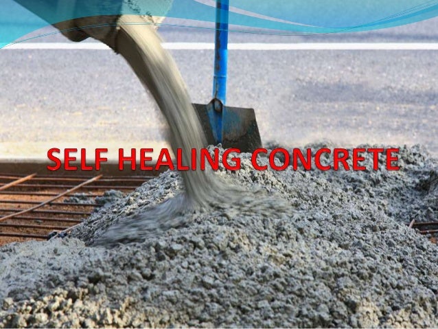 Self healing concrete