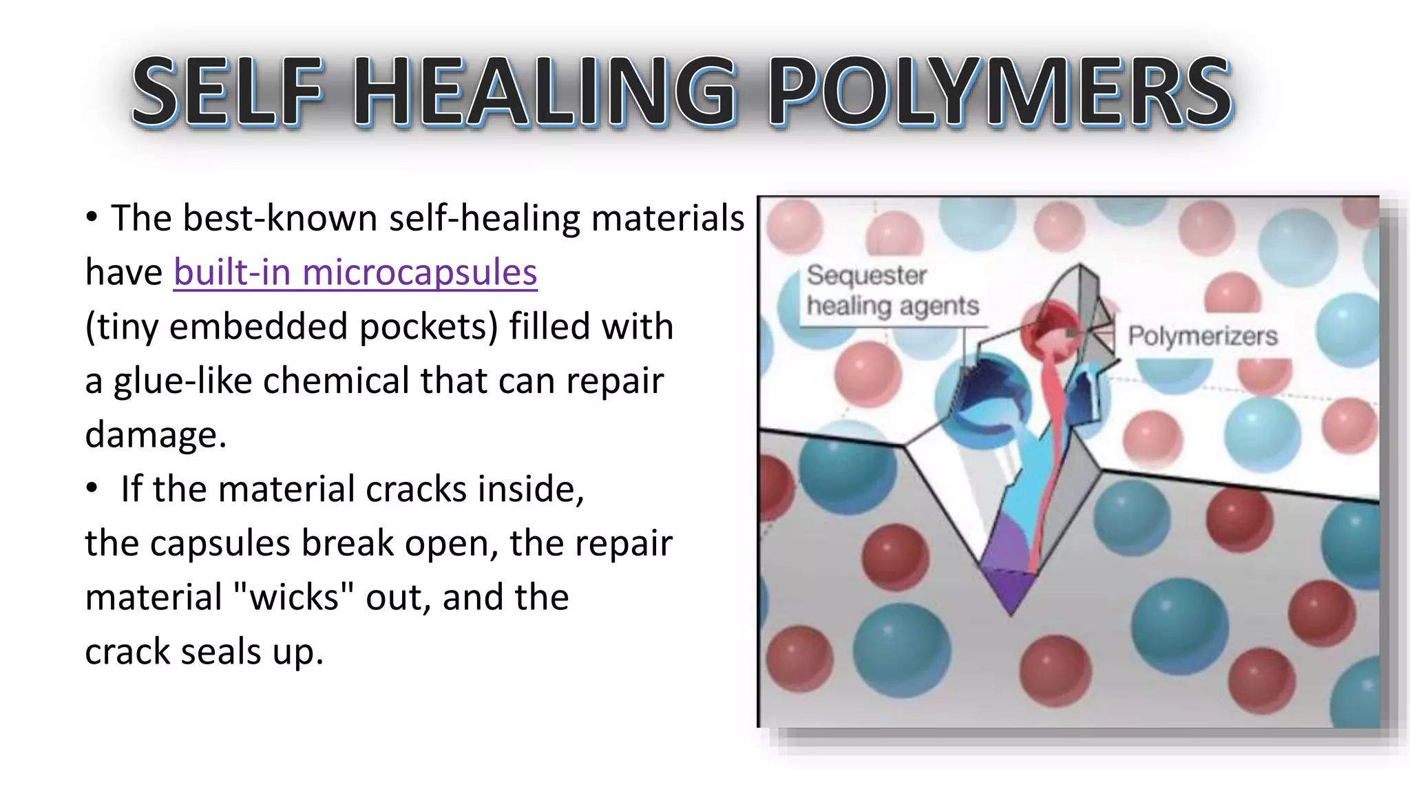 Self healing materials (physics) | PPTX
