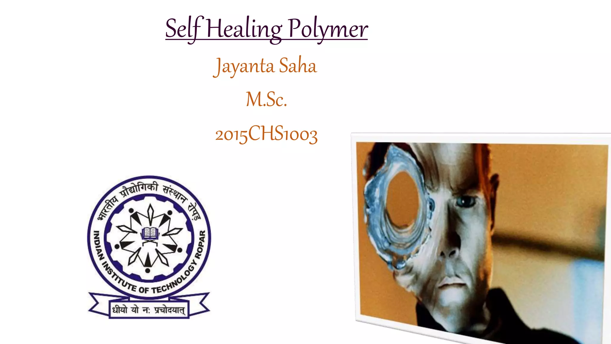 Self healing polymer | PPTX