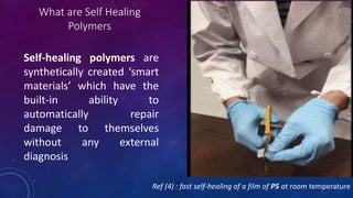 An Introduction to Self healing polymers | PPTX