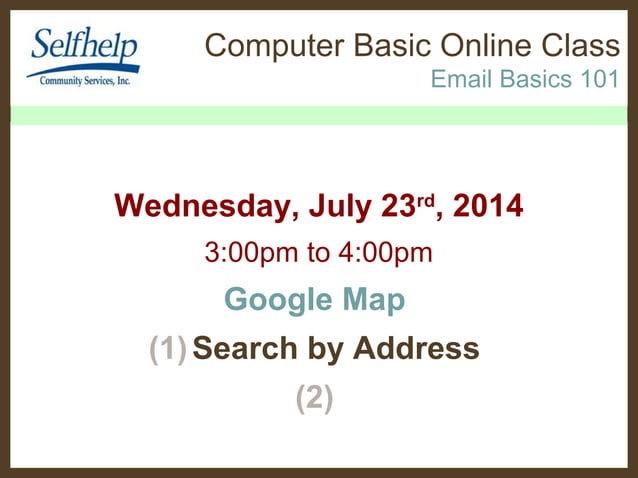 Self help online class Google Maps | PPT
