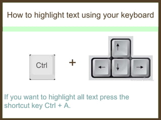 Self help online class How to use Keyboard shortcuts ctrl keys 042314 | PPT