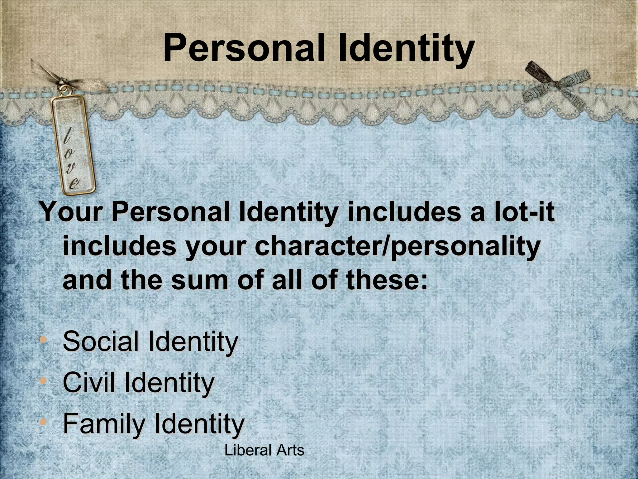 SELF AND IDENTITY: SOCIAL PSYCHOLOGY | PPT