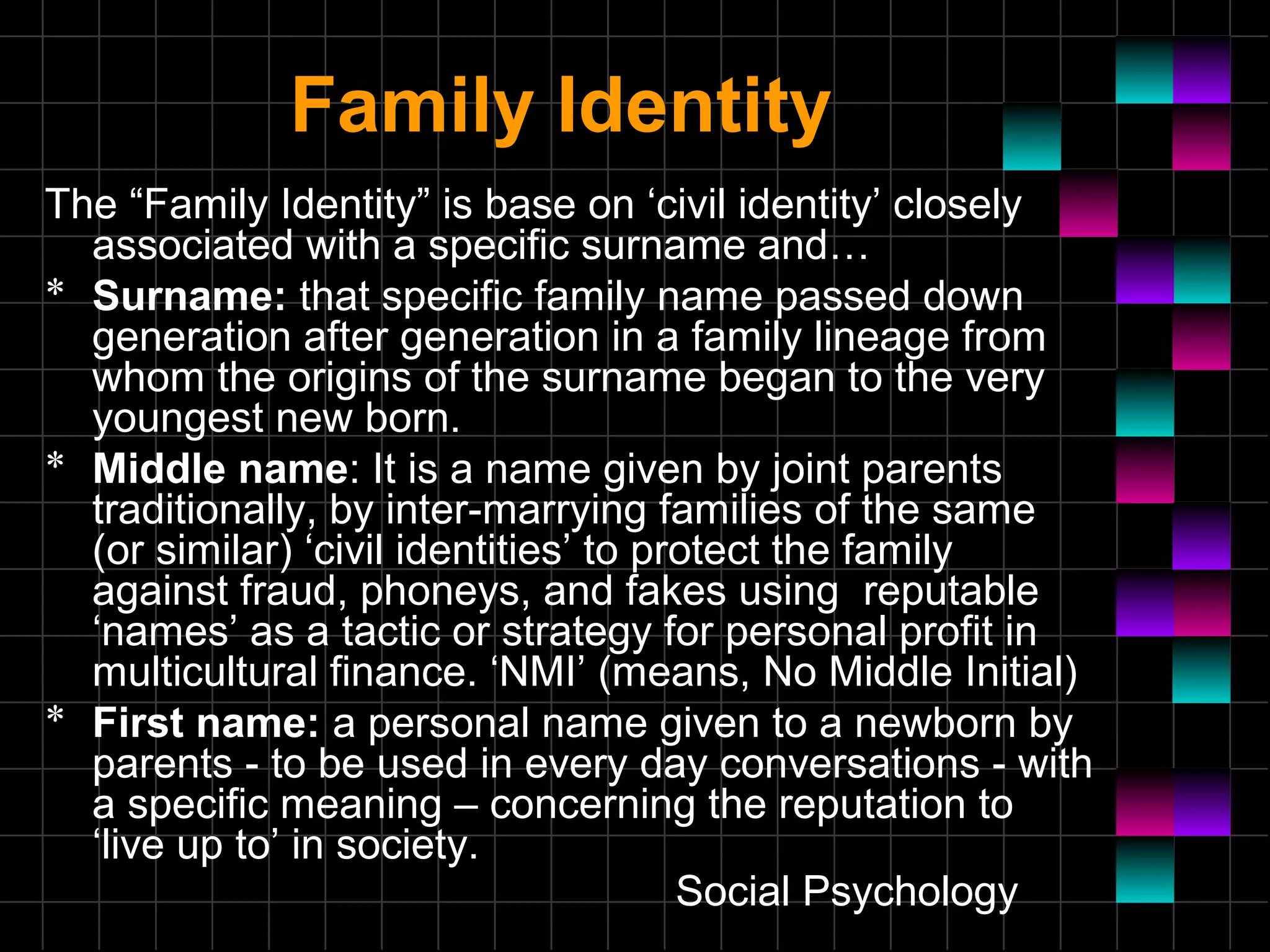 Self and Identity - Definitions - Civil identity - Family Identity ...