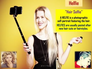 Selfie- Types - Prepared by Dr. K. Thiyagu | PDF