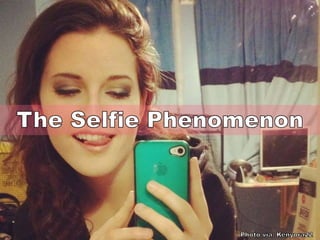 Selfie presentation | PPTX | Photography | Arts and Crafts
