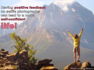 Selfie presentation | PPTX | Photography | Arts and Crafts