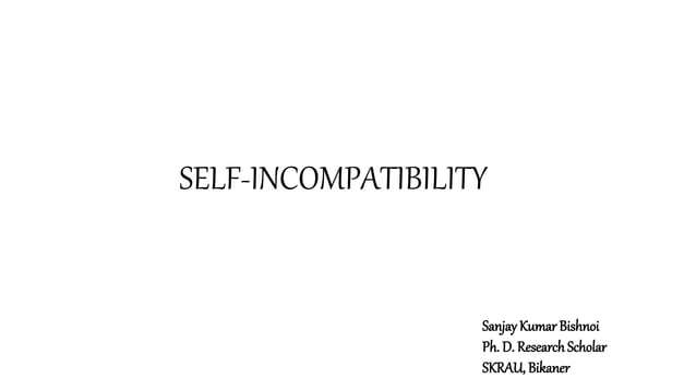 Self incompatibility | PPTX | Gardening | Home & Garden