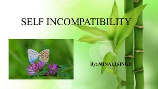 Self incompatibility | PPTX