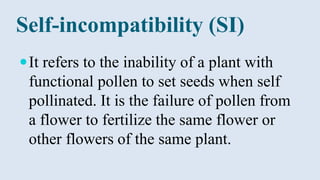 Self incompatibility in Plants | PPTX