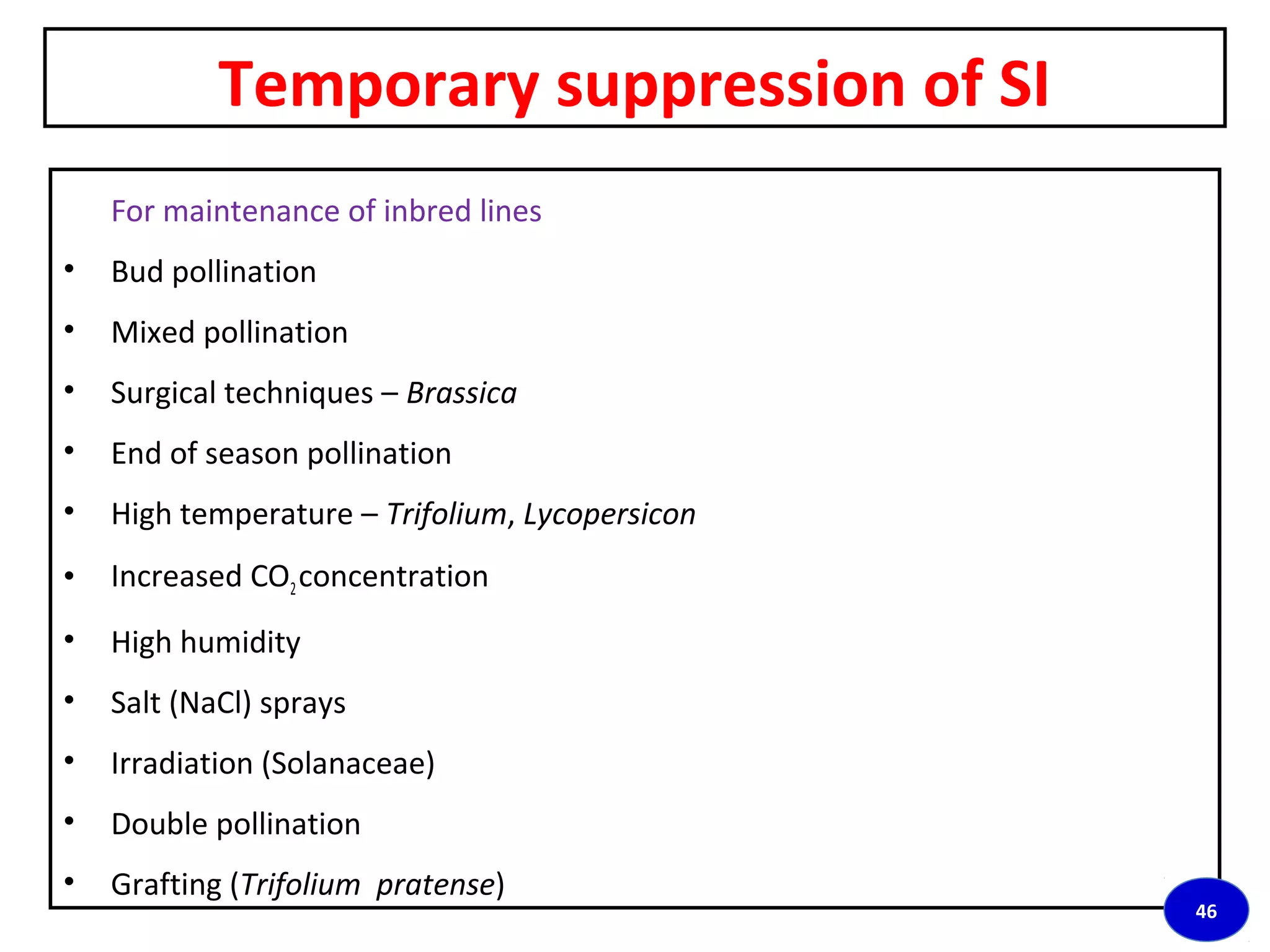 Self incompatibility in plants: a pollination control mechanism in ...