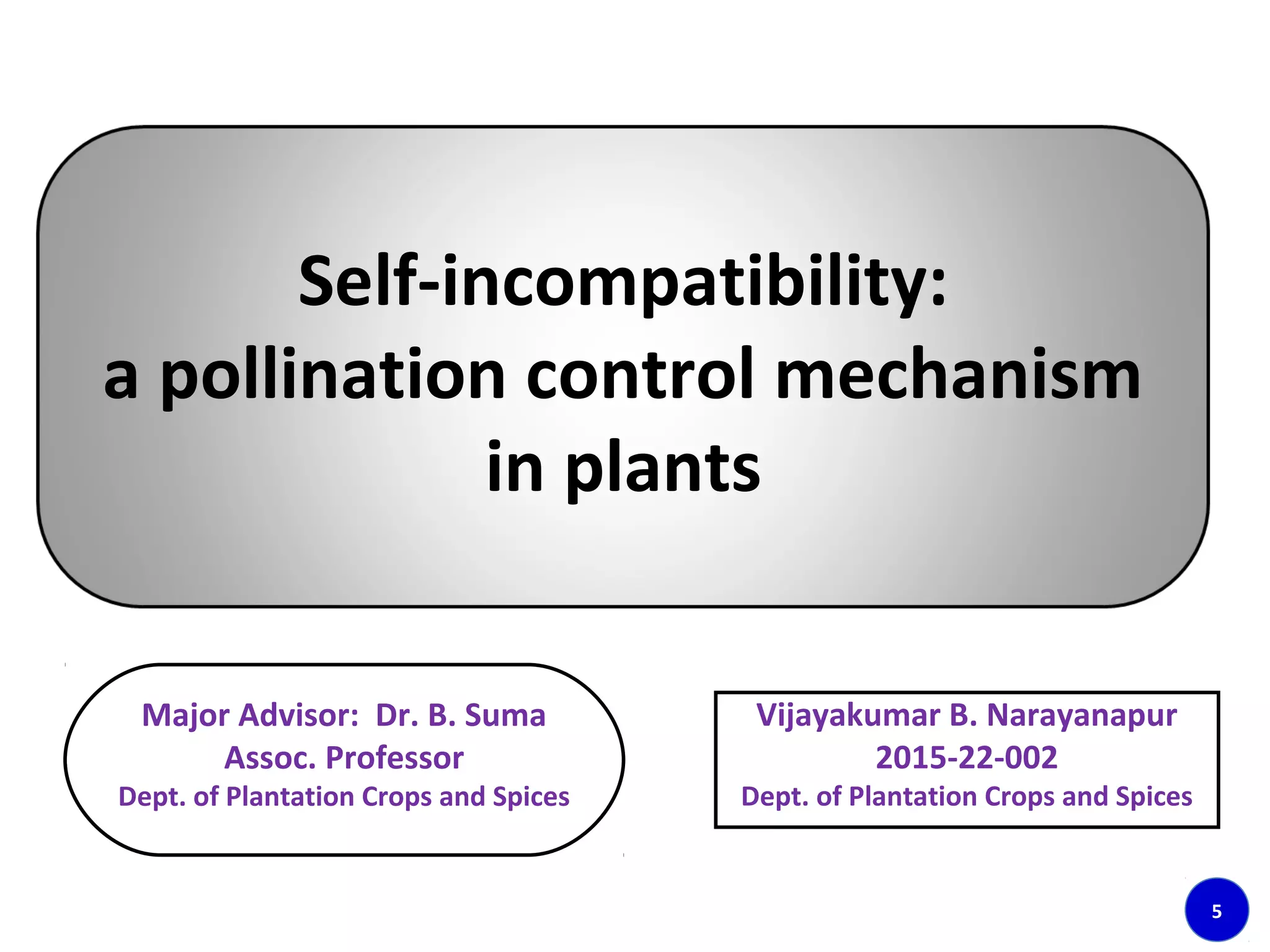 Self incompatibility in plants: a pollination control mechanism in ...